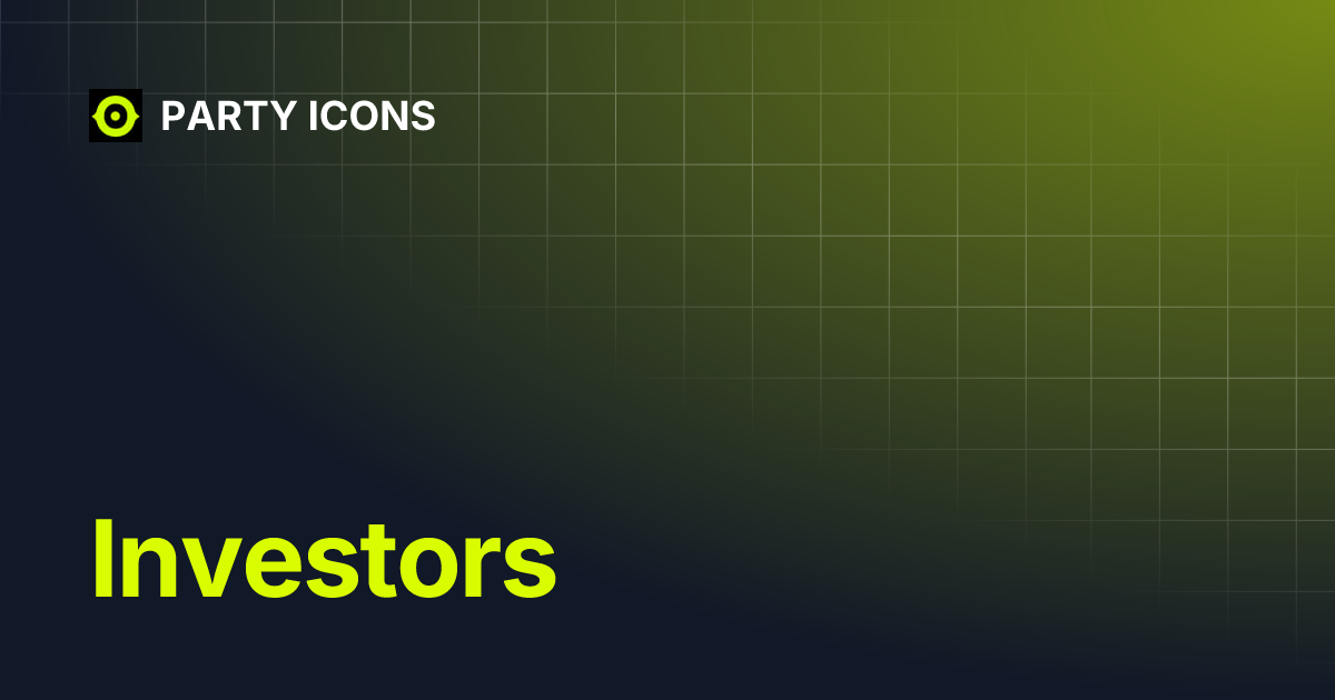 Investors | PARTY ICONS